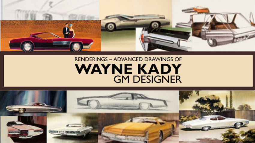 Advanced Drawings of Wayne Kady – GM Designer - Automobile Museums